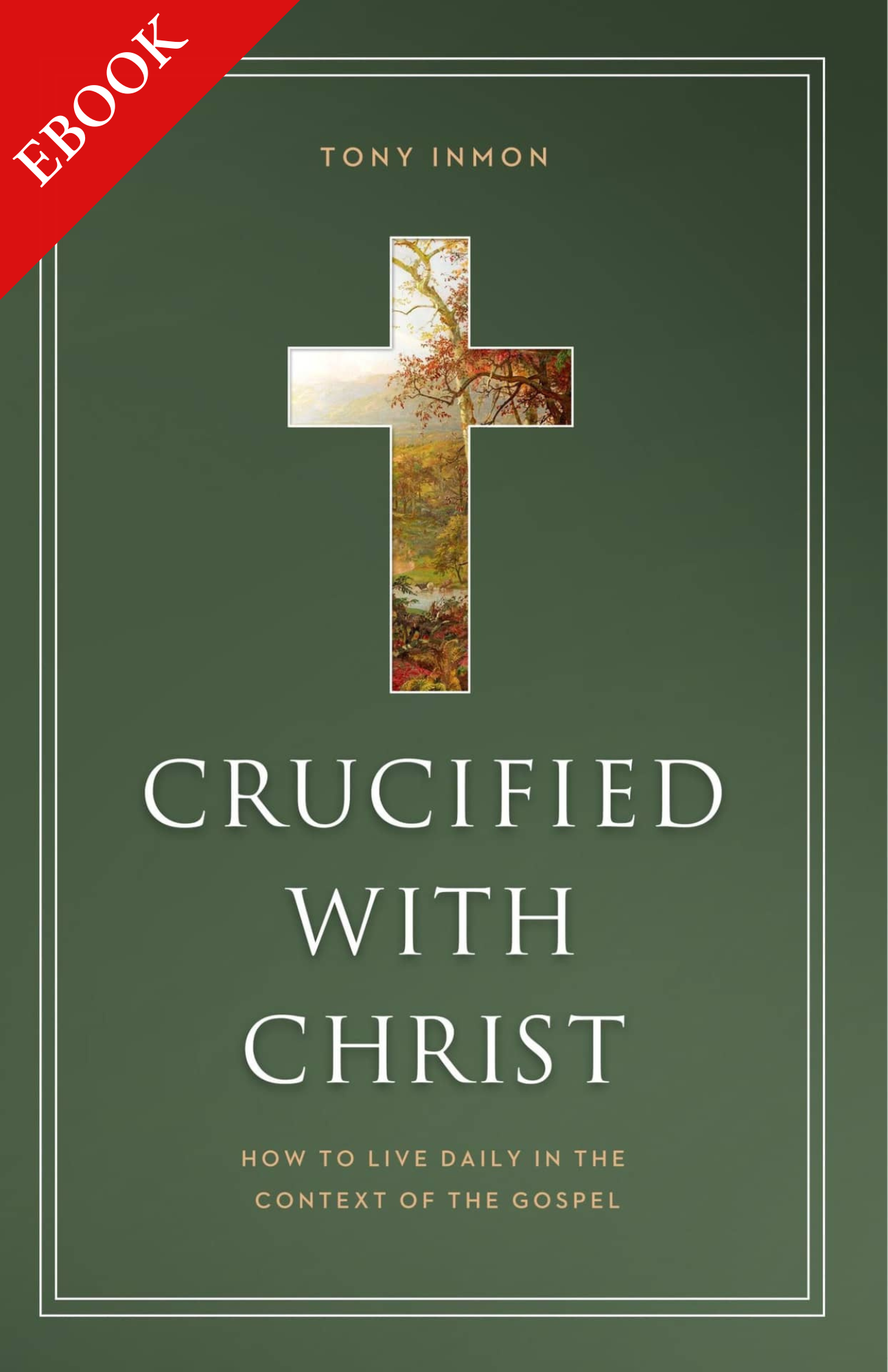 Crucified With Christ (eBook) - Founders Press